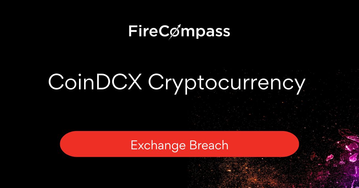 CoinDCX Security Breach 2025 – FireCompass Insights