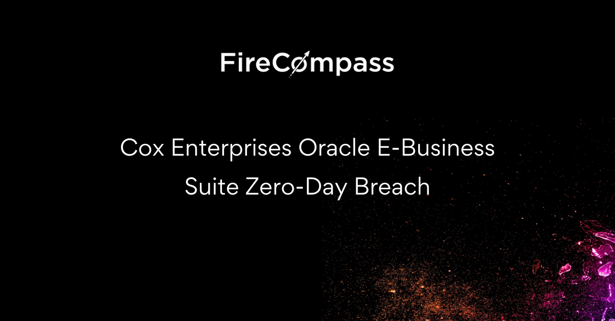 Cox Enterprises Oracle EBS Zero-Day Breach Incident Report